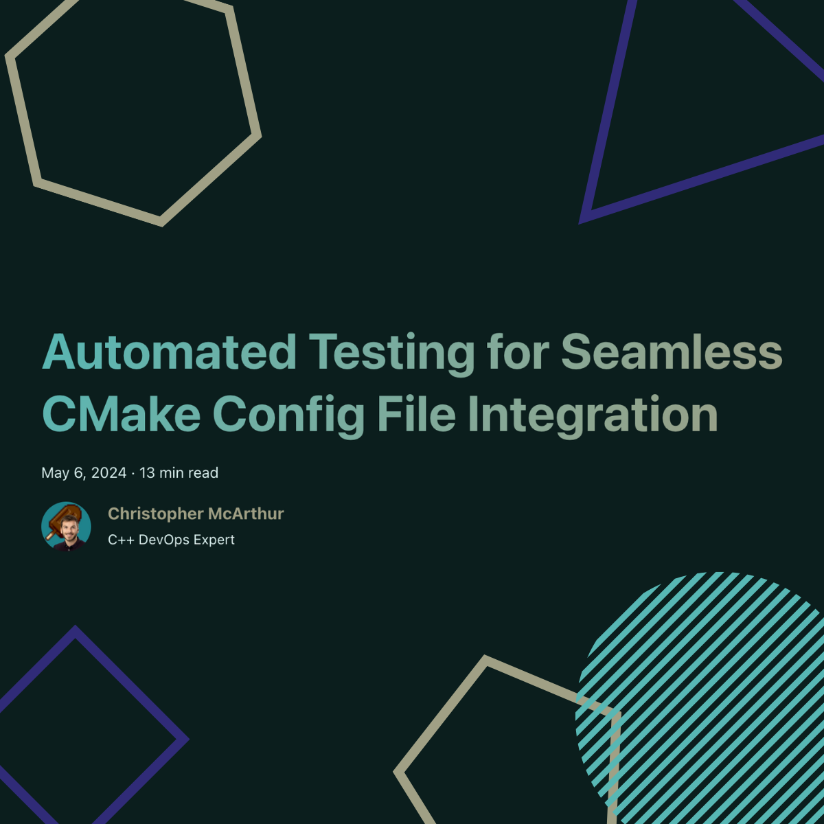 Automated Testing for Seamless CMake Config File Integration | Modern ... Automated Testing for Seamless CMake Config File Integration | Modern ...